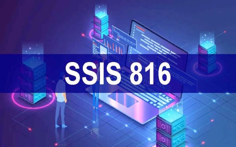 Ssis 816 - Digital Global Times
